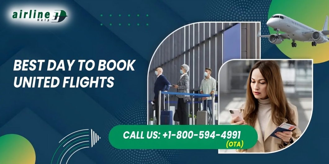 How to Find the Best Day to Book United Flights - CQC Investigations