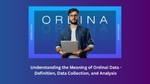 Understanding the Meaning of Ordinal Data - Definition, Data Collection ...